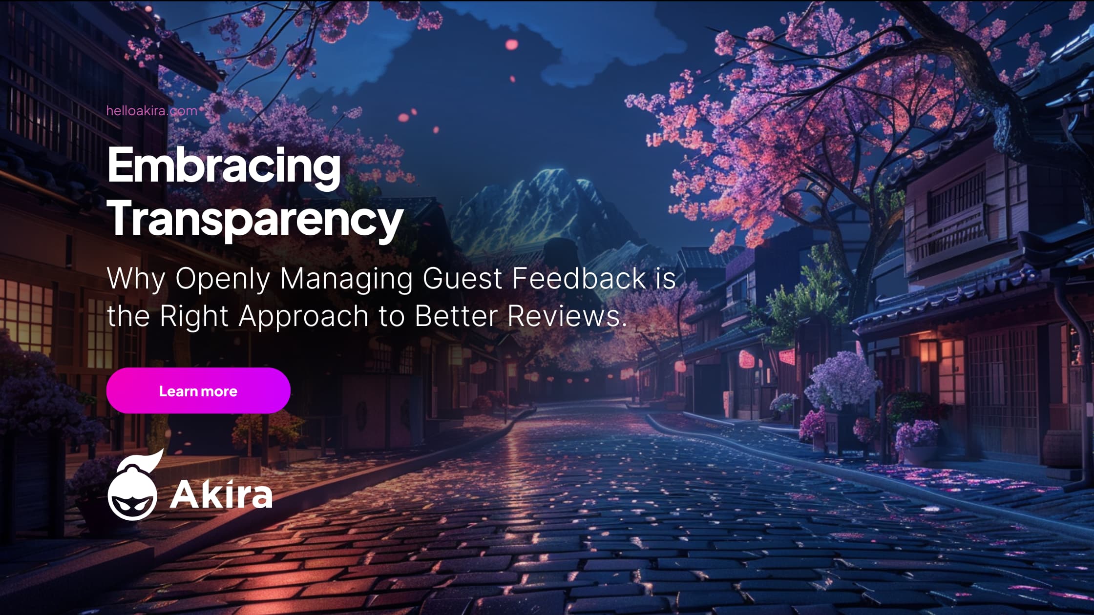 Embracing Transparency: Openly Managing Guest Feedback Embracing Transparency: Openly Managing Guest Feedback